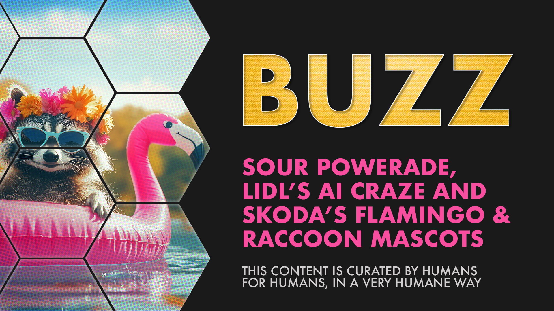 Weekly Buzz: Sour Powerade, Lidl’s AI Craze and Skoda’s Flamingo ...